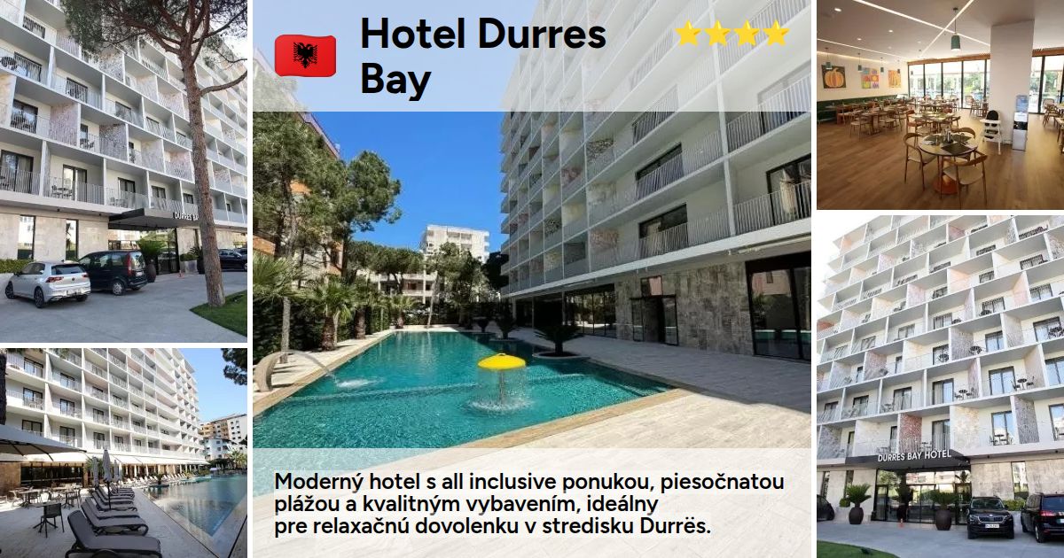 Hotel Durres Bay (4*) - Durres - Albánsko - CK Čedok