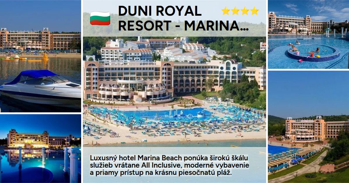 DUNI ROYAL RESORT - MARINA BEACH (5* Hotel) - Djuni - Bulharsko - BG