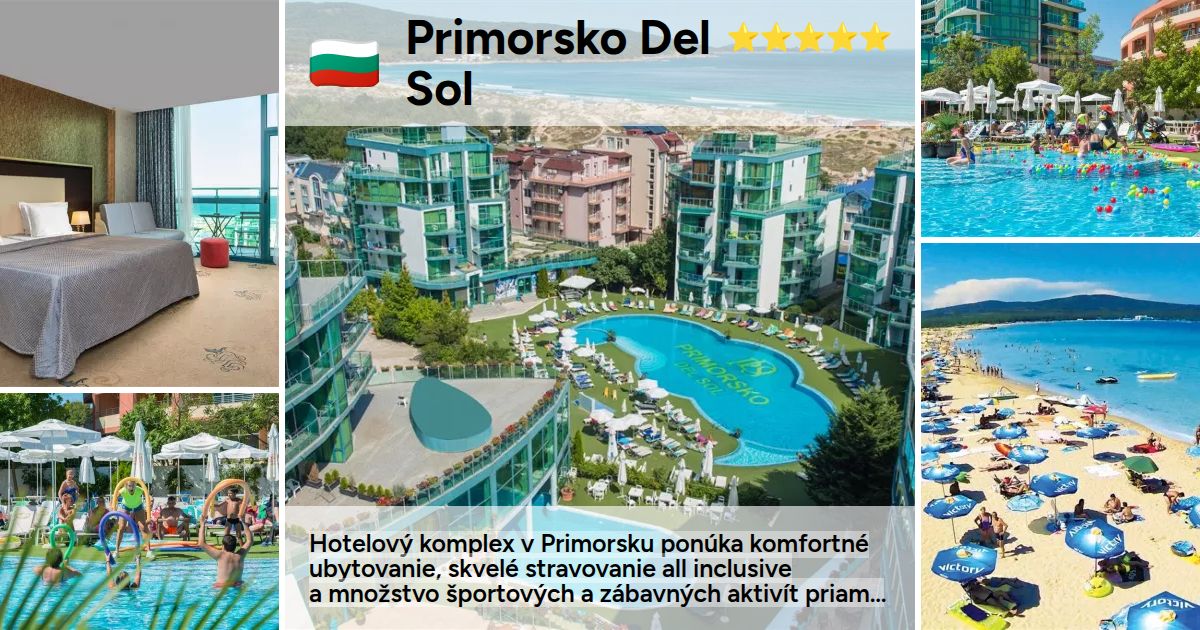 Primorsko Del Sol (5* Hotel) - Primorsko - Bulharsko - CK JazzWelt