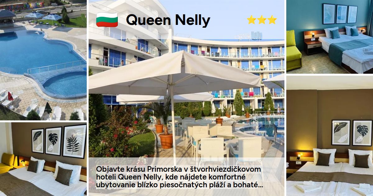 Queen Nelly (4* Hotel) - Primorsko - Bulharsko - BG