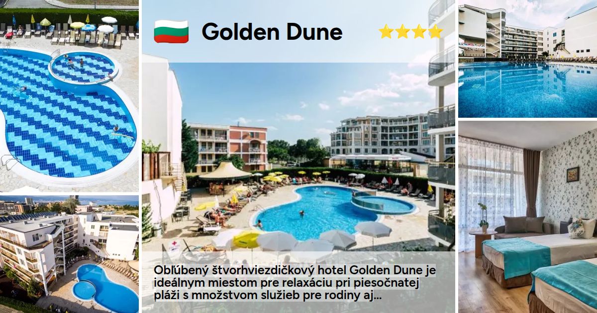 Golden Dune (4* Hotel) - Slnečné pobrežie - Bulharsko - BG