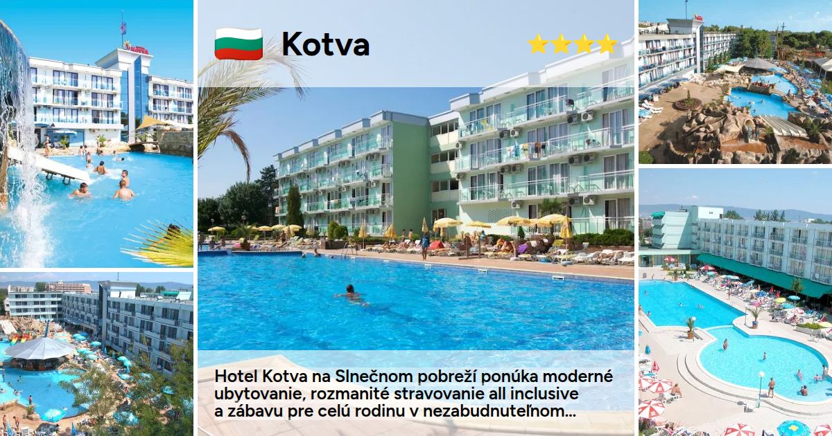 Kotva (4* Hotel) - Slnečné pobrežie - Bulharsko - CK Solvex