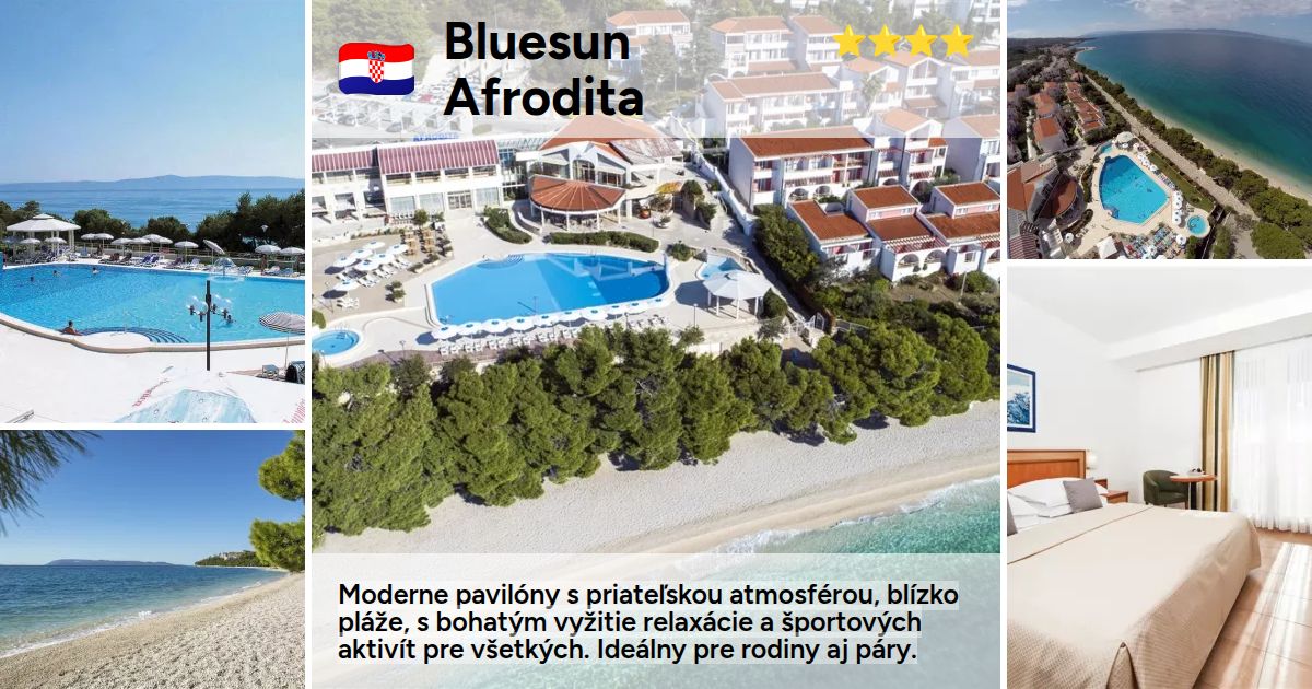 Bluesun Afrodita (4* Hotel) - Tučepi - Stredná Dalmácia - Makarská ...