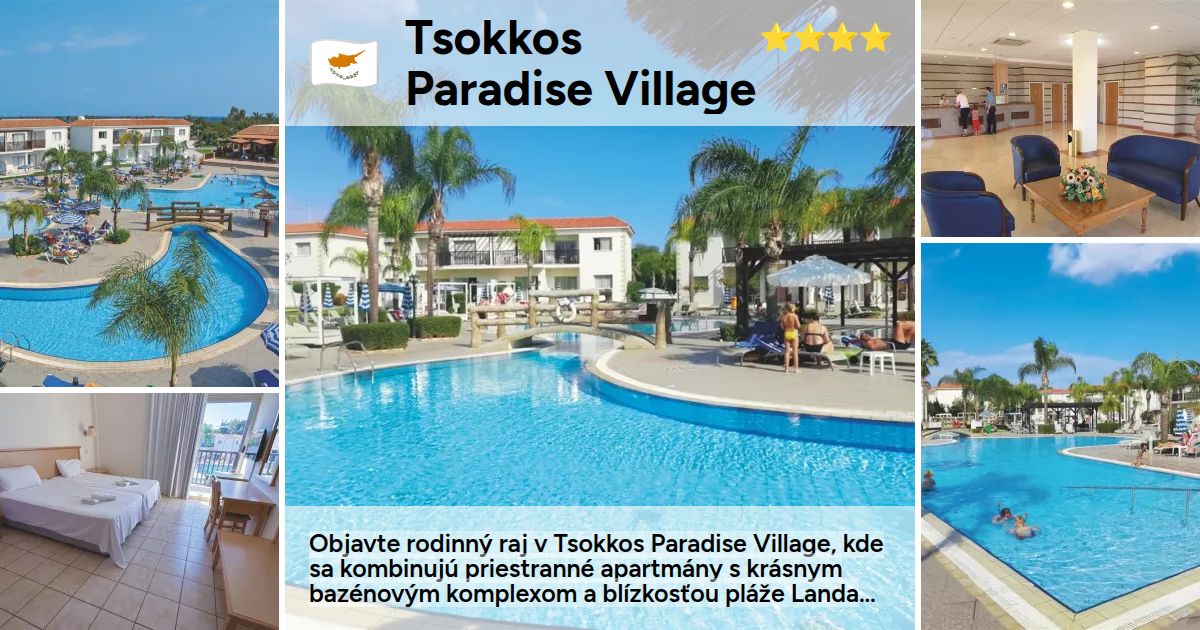 Tsokkos Paradise Village (4* Hotel) - Ayia Napa - Južný Cyprus - CK ...