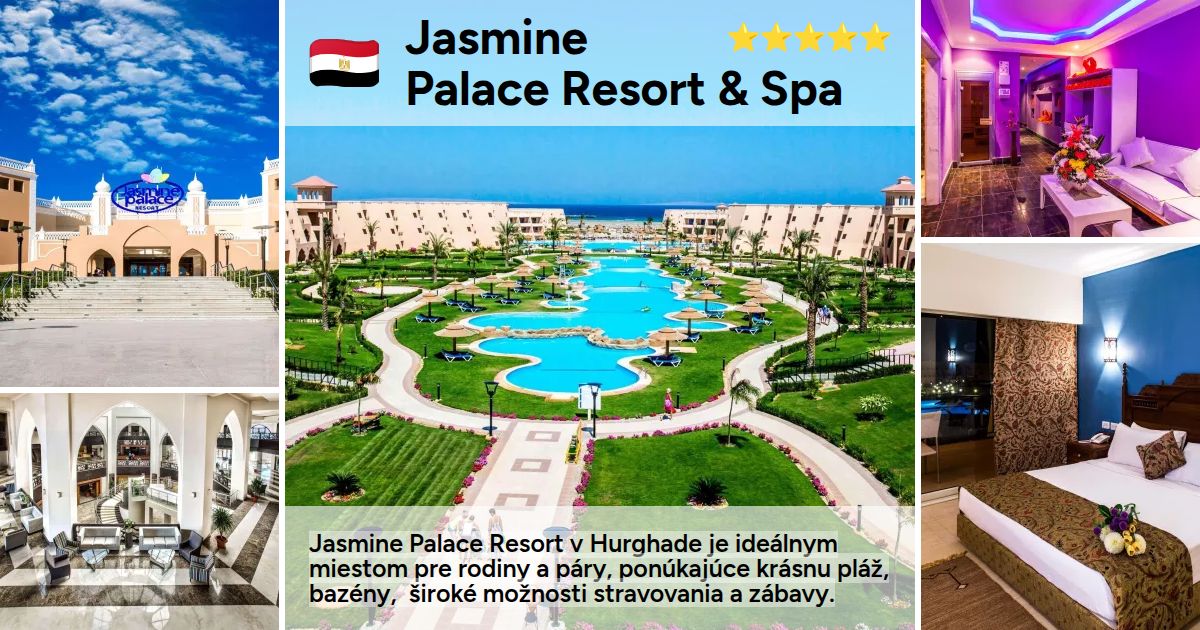 Jasmine Palace Resort & Spa (5* Hotel) - Hurghada - Egypt - CK Solvex