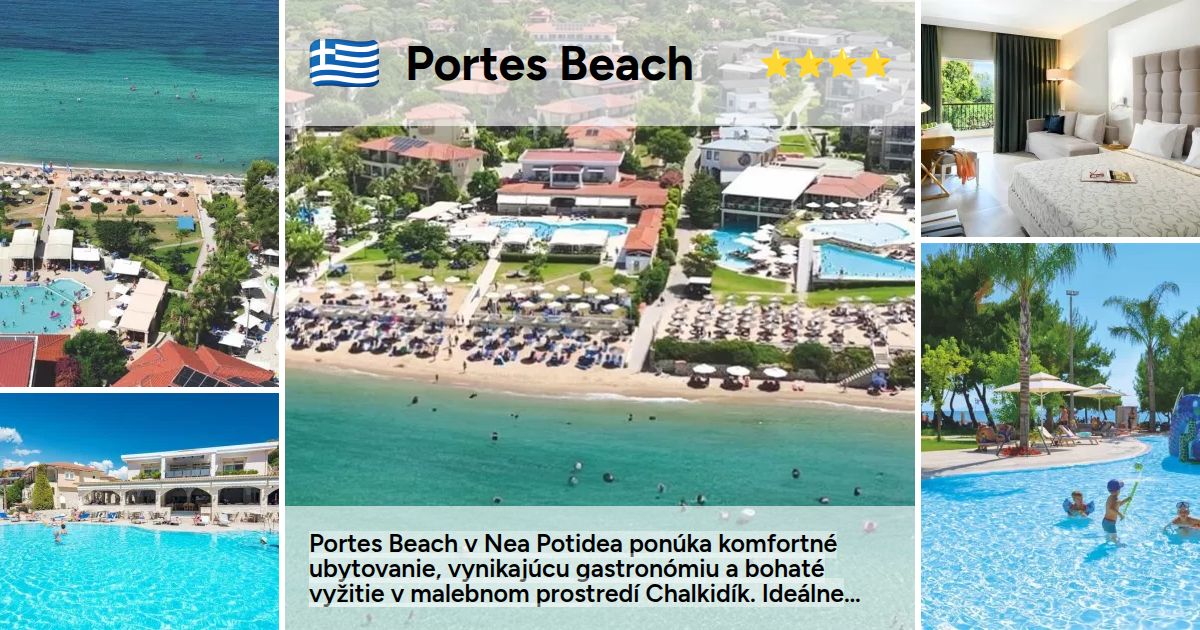 Portes Beach (4* Hotel) - Nea Potidea - Chalkidiki - CK Tip Travel
