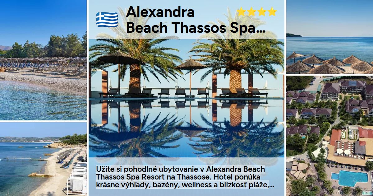 Alexandra Beach Thassos Spa Resort (4* Hotel) - Potos - Thassos - GR