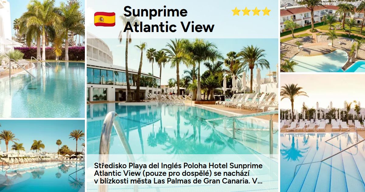 Sunprime Atlantic View (4* Hotel) - Playa del Inglés - Gran Canaria - ES