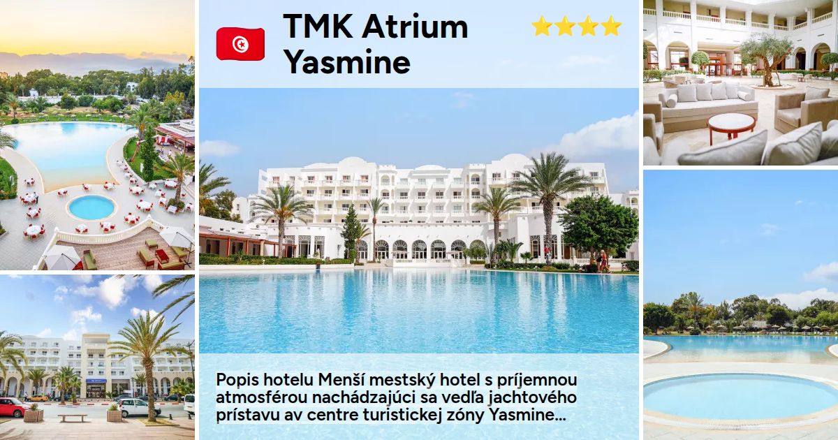 TMK Atrium Yasmine (4* Hotel) - Hammamet - Tunisko - TN