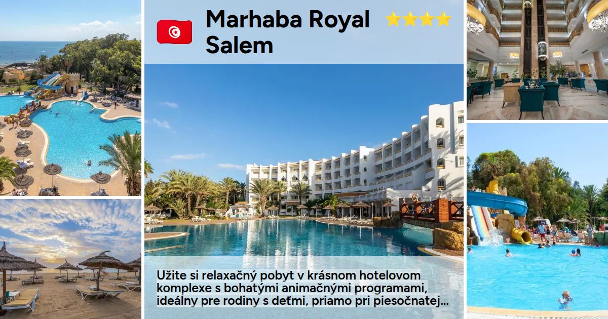 Marhaba Royal Salem (4* Hotel) - Sousse - Tunisko - TN