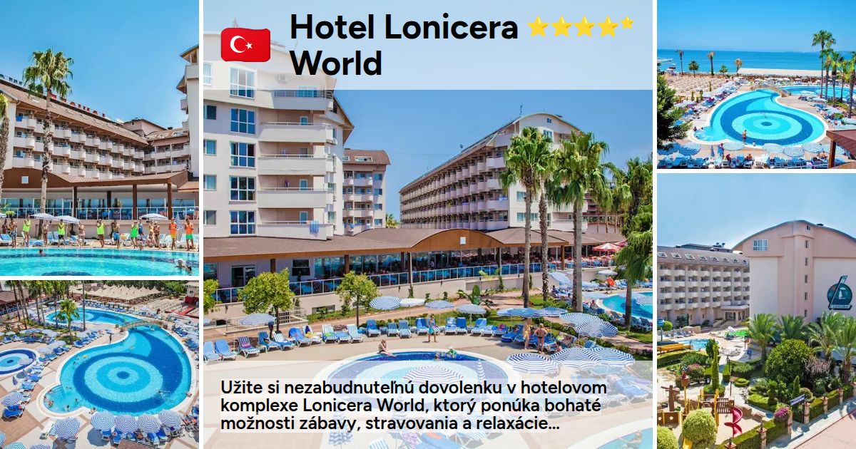 Hotel Lonicera World (4.5*) - Avsallar - Alanya - TR