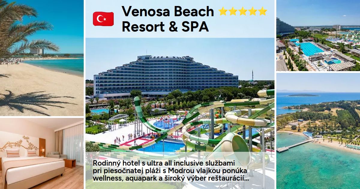 Venosa Beach Resort & SPA (5* Hotel) - Didim - Egejská riviéra - Bodrum ...