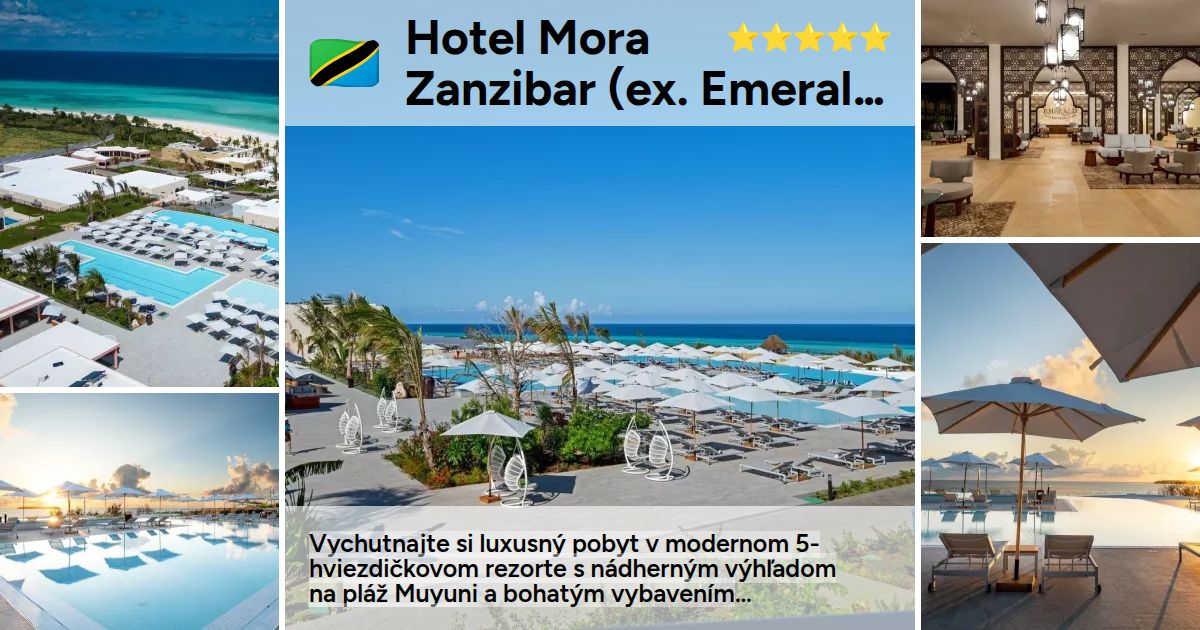 Hotel Mora Zanzibar (ex. Emerald Zanzibar) (5*) - Vých.pobr.-Matemwe ...